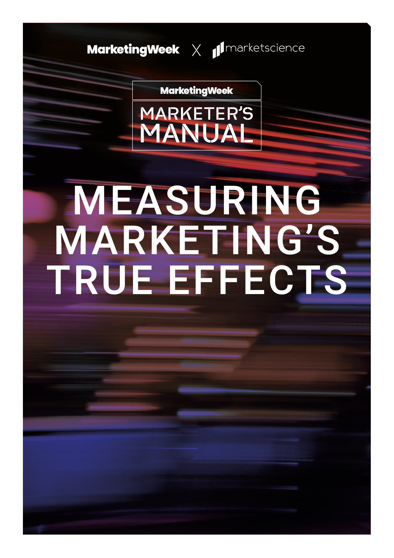Measuring Marketing’s True Effects